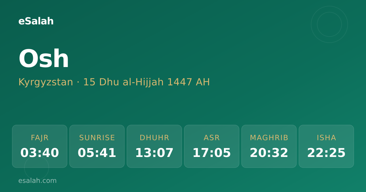 Prayer times in Osh, Kyrgyzstan