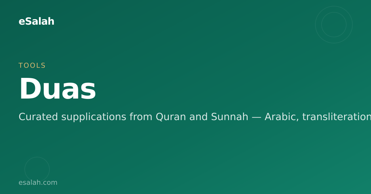 Duas — supplications from Quran and Sunnah